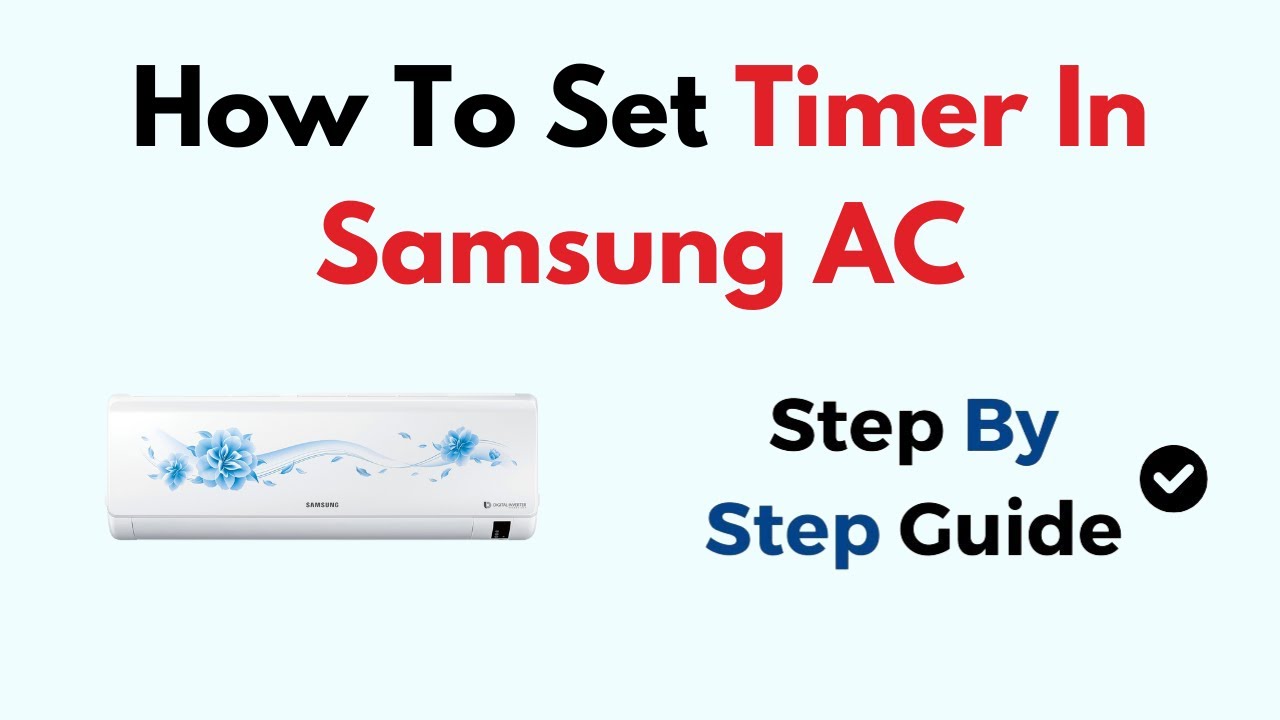 How To Set Timer In Samsung AC - YouTube