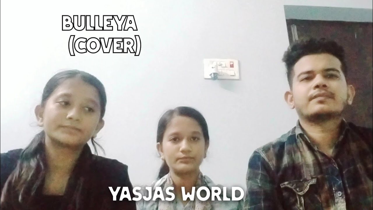 Bulleya (cover) - Papon l Sultan l YasJas World - YouTube
