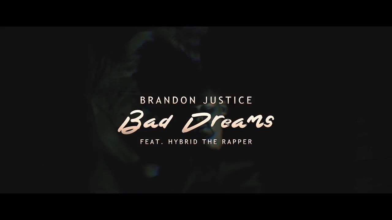 Brandon Justice & Hybrid the rapper - Bad Dreams [Official Video] - YouTube