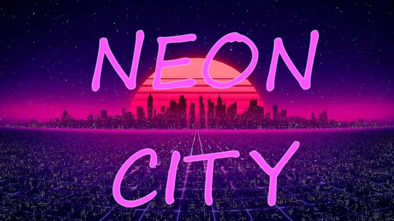 Neon City (Official Lyric Video) - YouTube