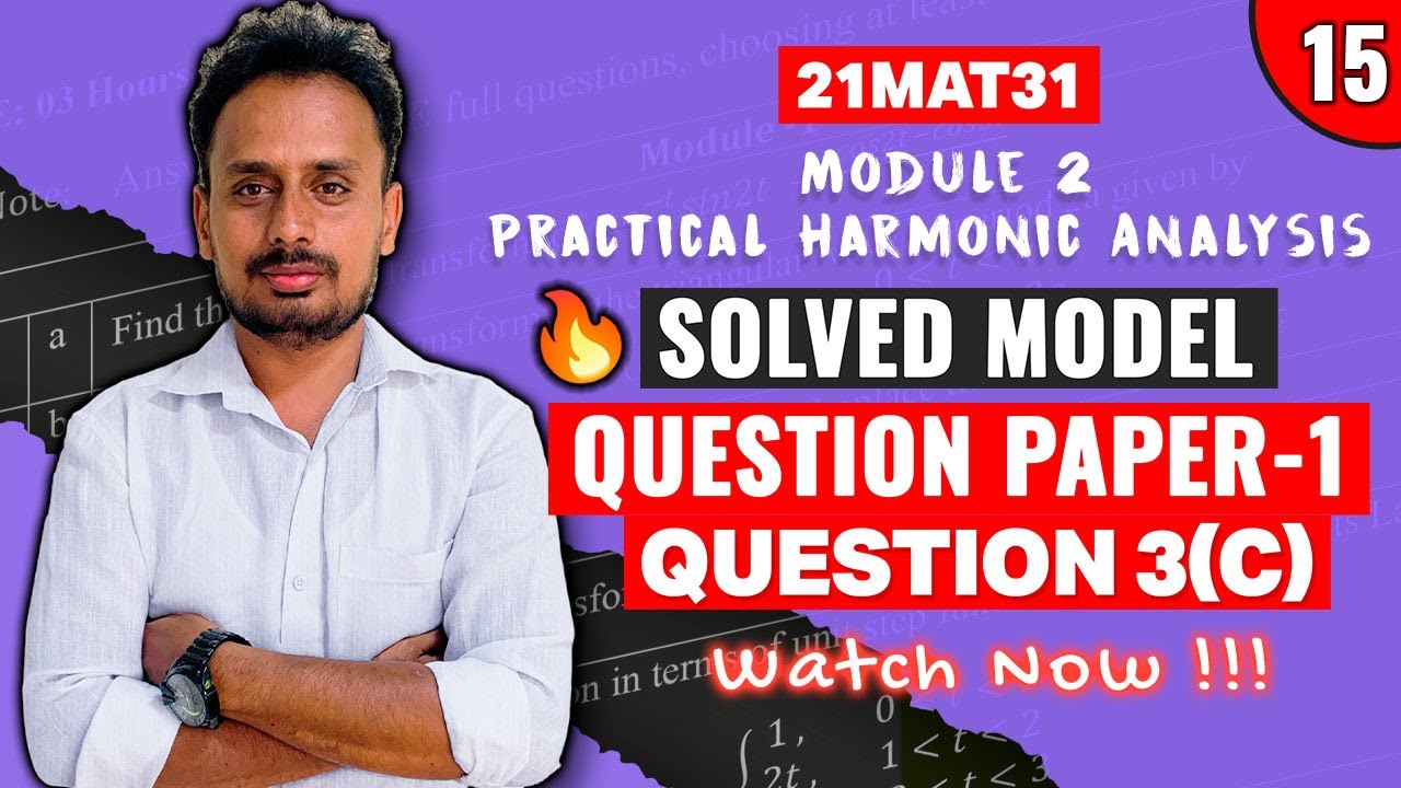 [21MAT31] Model Question Paper 1 (Q.3c) | Module 2 Practical Harmonic ...