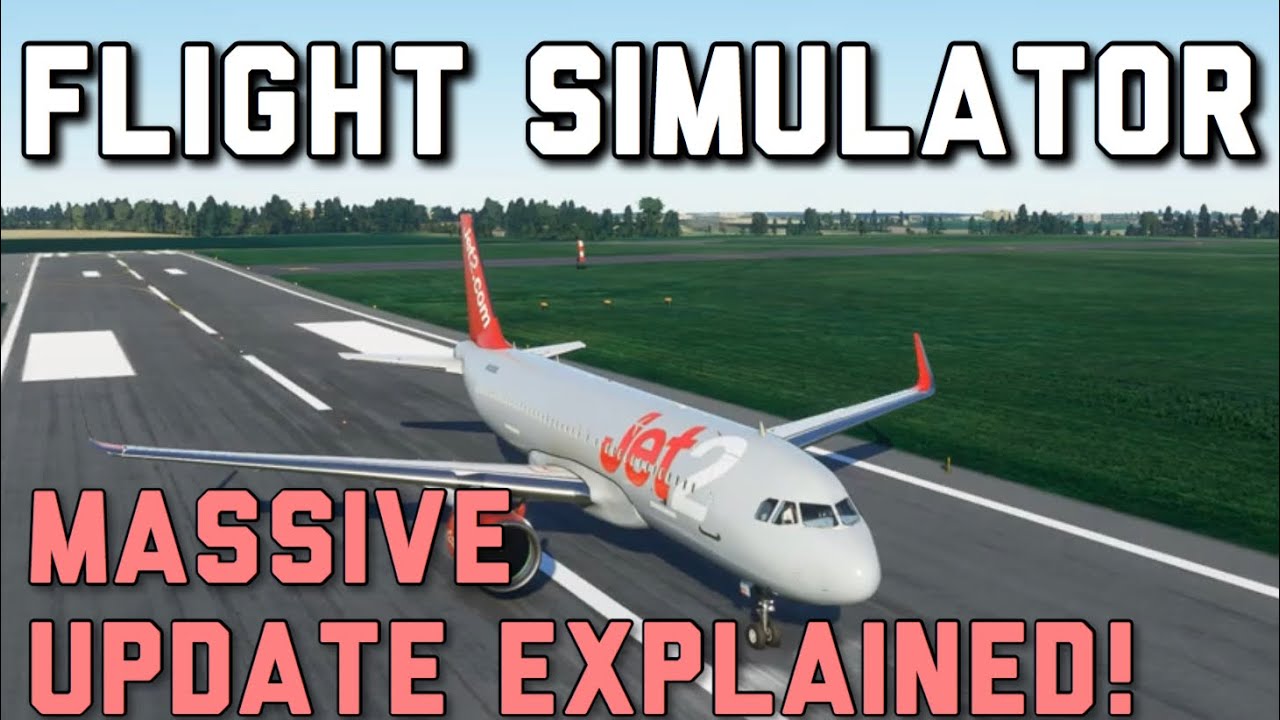 Massive Update For Microsoft Flight Simulator RELEASED | Patch 2 ...