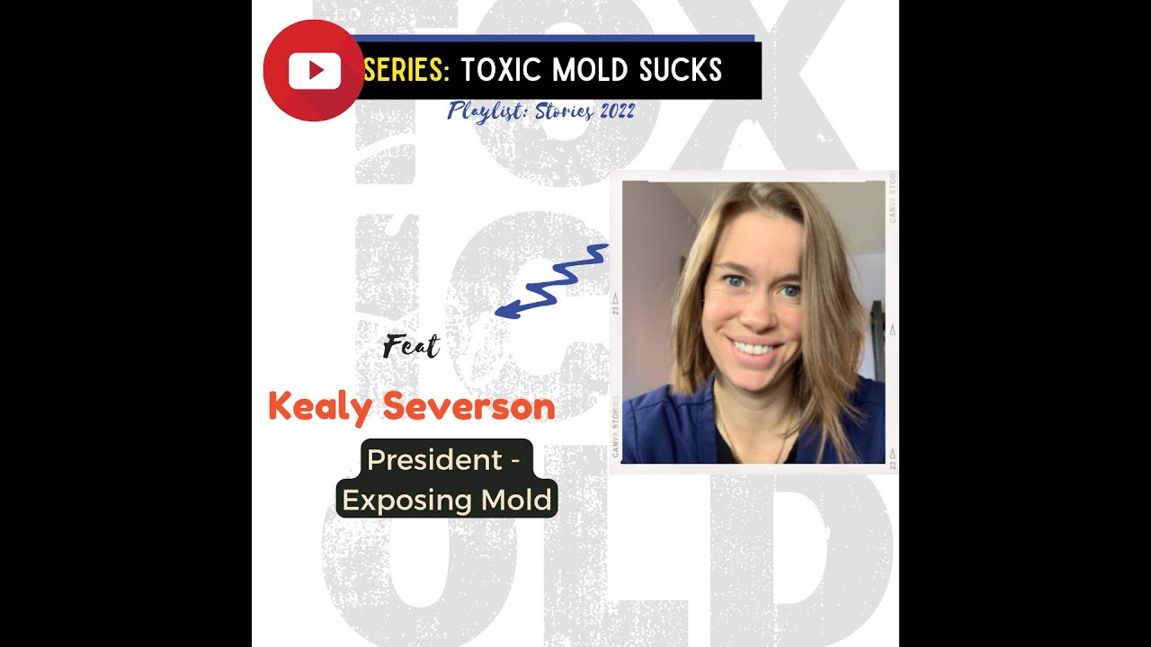 Kealy Severson Shares Her Mold Story - YouTube