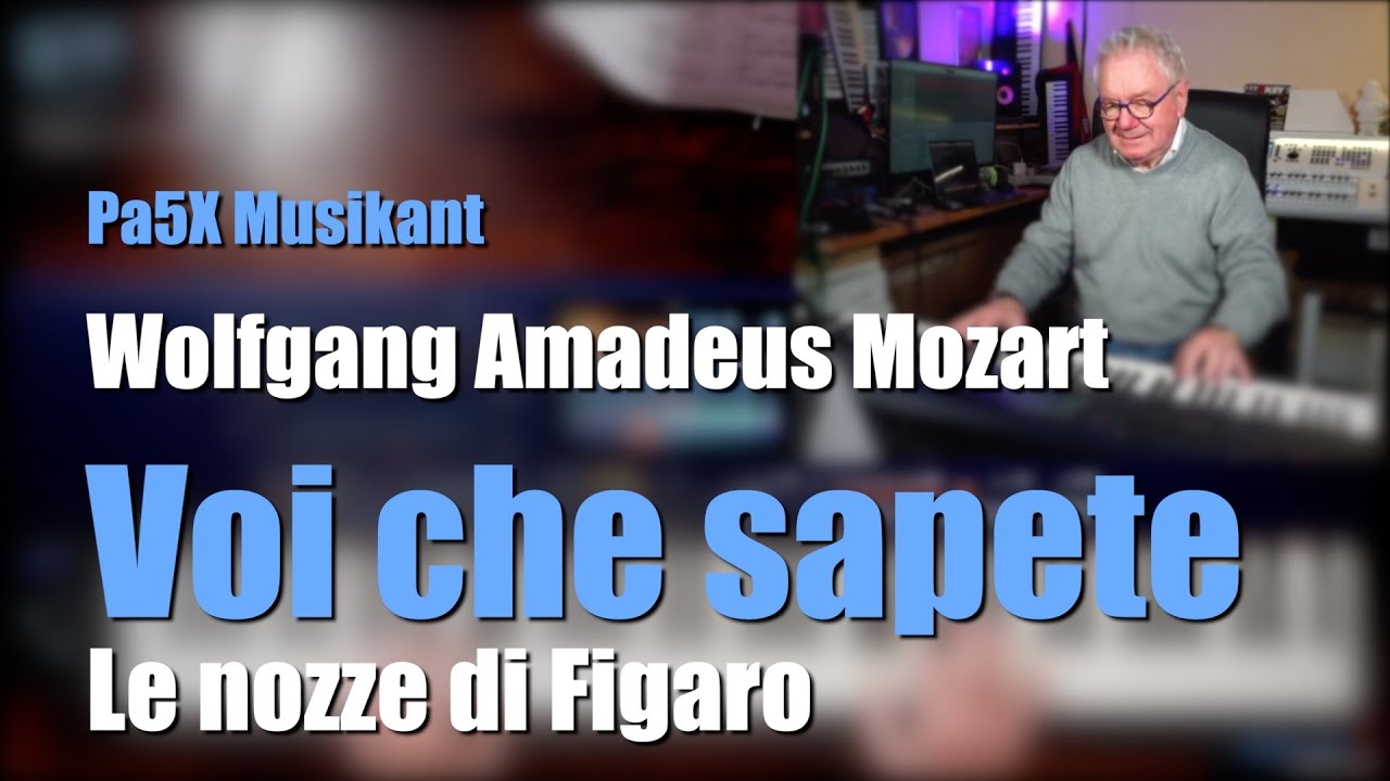 Pa5X Musikant - Wolfgang Amadeus Mozart - "Voi che sapete" - Spieltechnik "SYNCHRO STOP" # 1562 ...