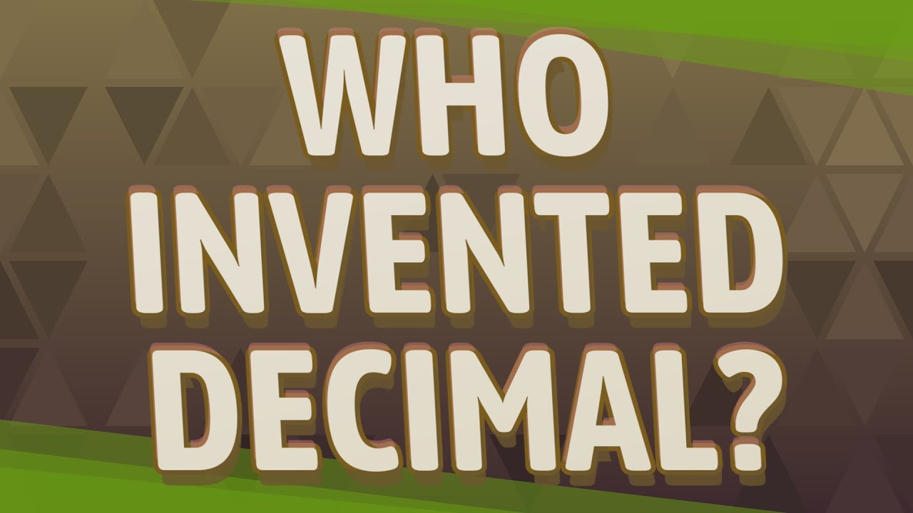 Who Invented Decimal YouTube Who Invented Decimal YouTube
