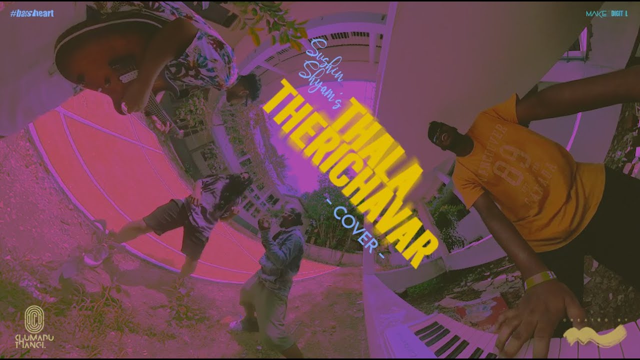 Thalatherichavar - Cover | Chumaduthangi | Sarcasanam | Romancham ...
