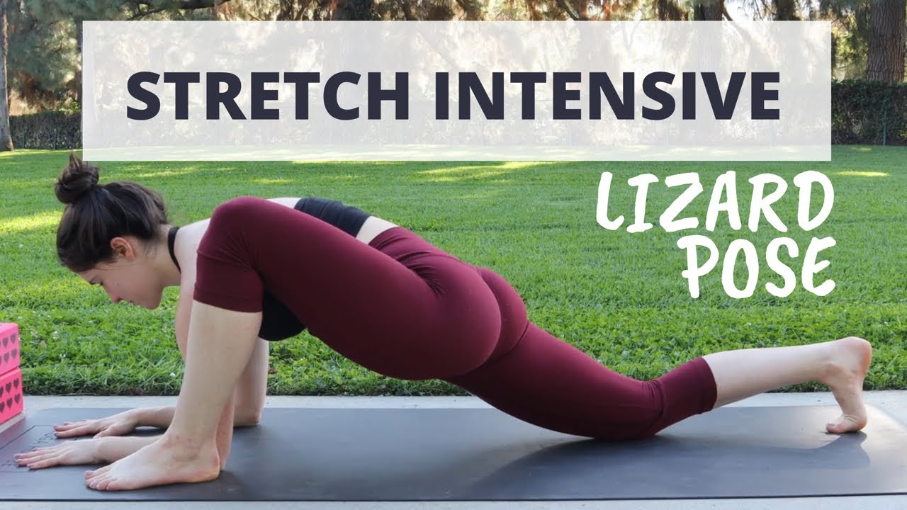 STRETCH INTENSIVE | Lizard Pose - YouTube