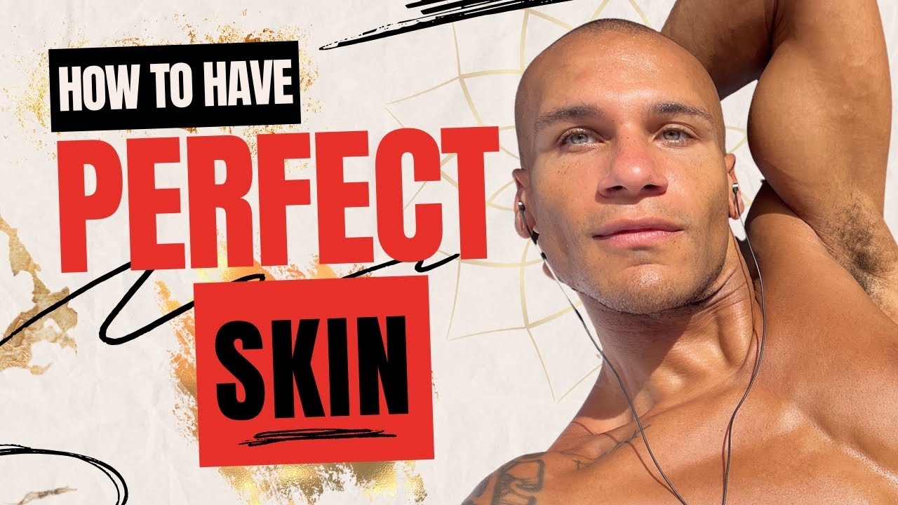 How to Have Perfect Skin - YouTube