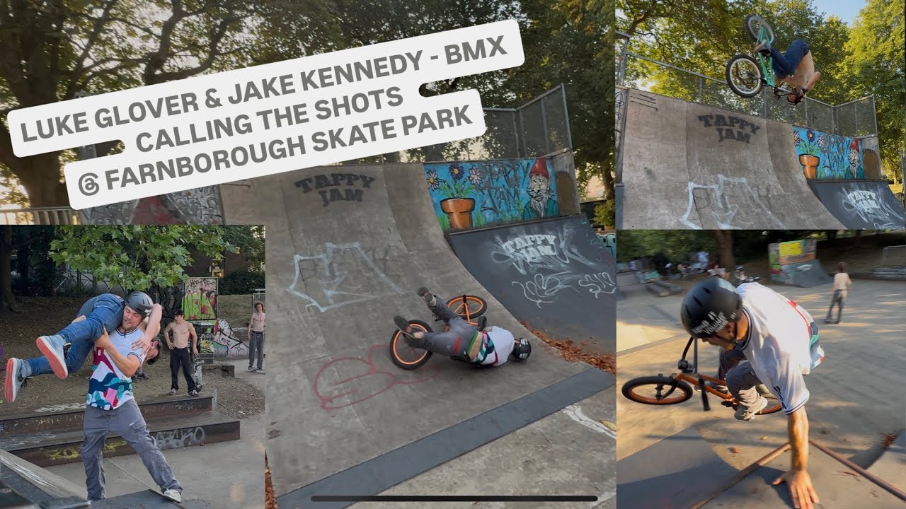 LUKE GLOVER & JAKE KENNEDY - BMX CALLING THE SHOTS @ FARNBOROUGH SKATE ...