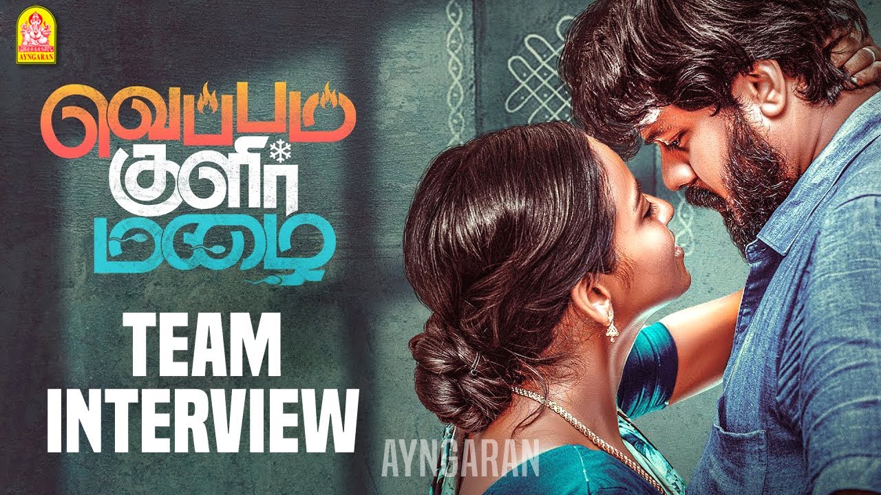 Veppam Kulir Mazhai Team Interview | Bhaskar | Dhirav | Ismath| Banu |M ...