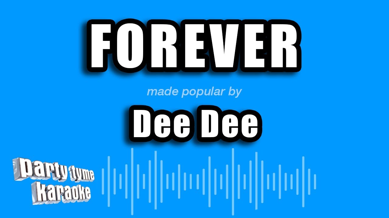 Dee Dee - Forever (Karaoke Version) - YouTube