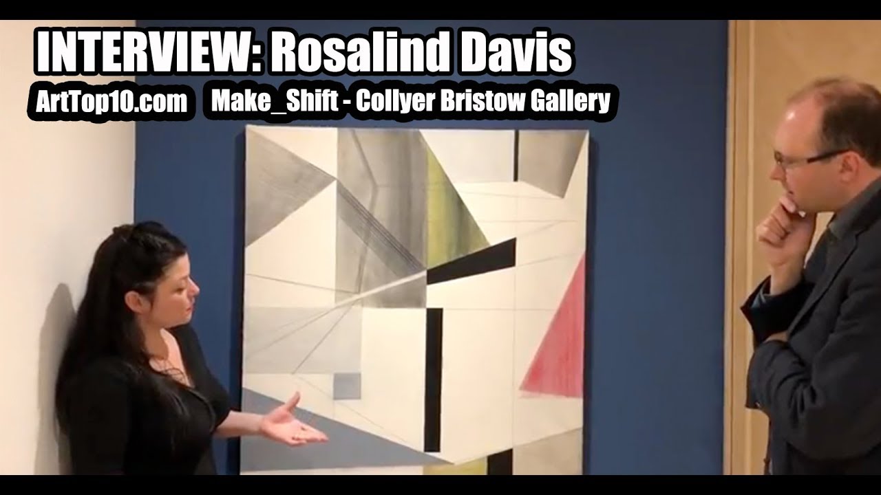 INTERVIEW: Rosalind Davis - Make_Shift - Collyer Bristow Gallery. By ...