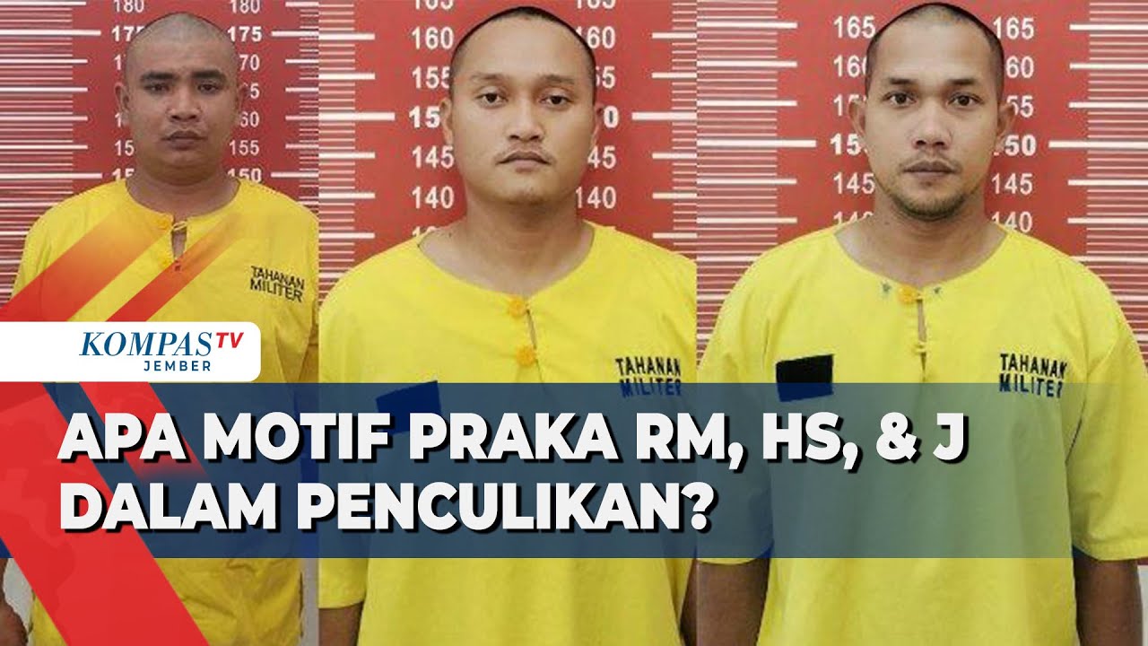 Ini Motif Praka RM, HS dan J dalam Kasus Paspampres Culik dan Aniaya ...