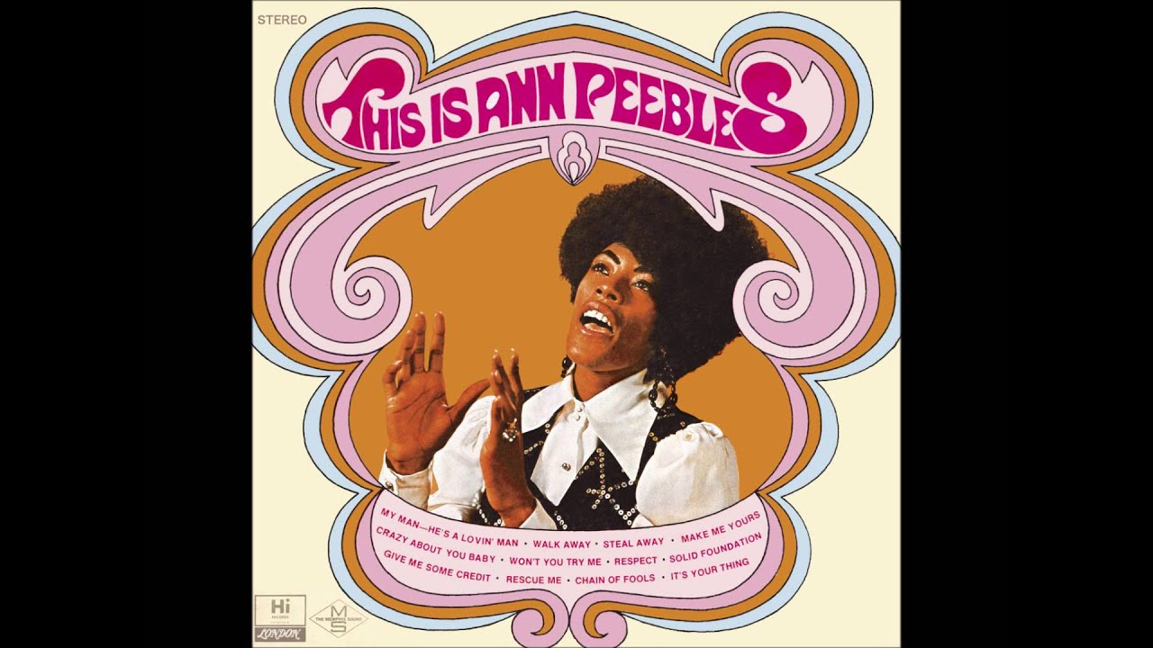 ANN PEEBLES IT'S YOUR THING - YouTube