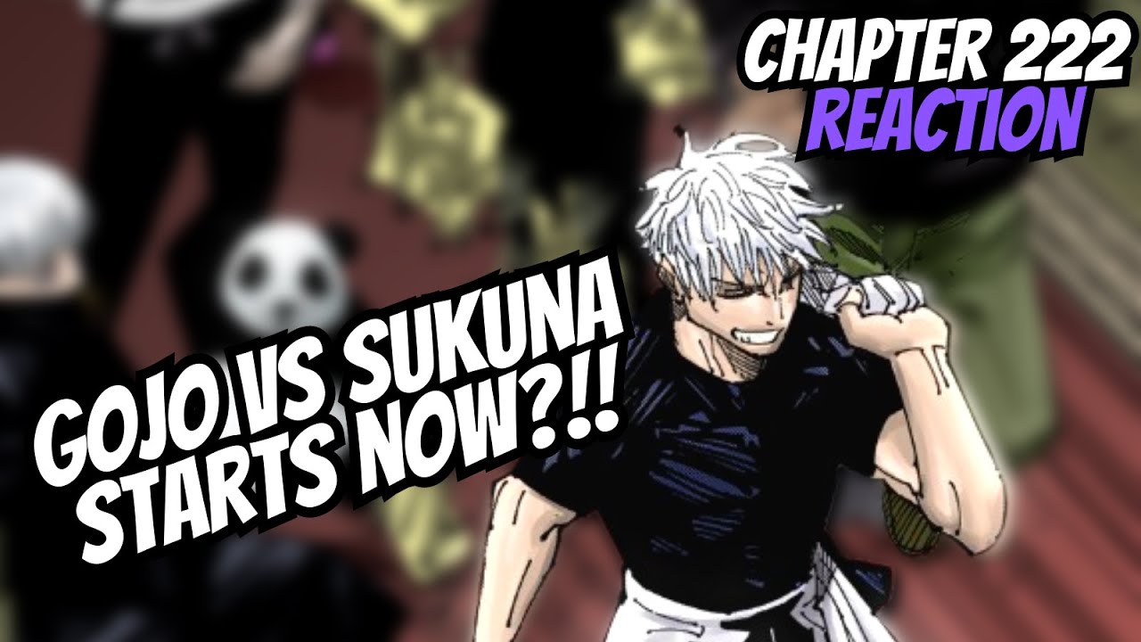 GOJO VS SUKUNA IS HERE?!! | Jujutsu Kaisen Chapter 222 Reaction - YouTube