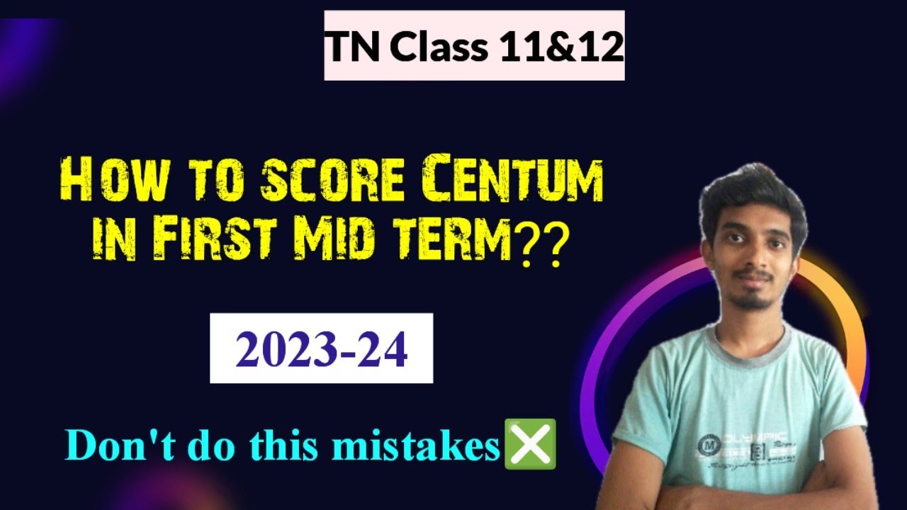 How to score centum in First mid term exam 2023?|TN Class11 & 12|Mistakes to avoid - YouTube