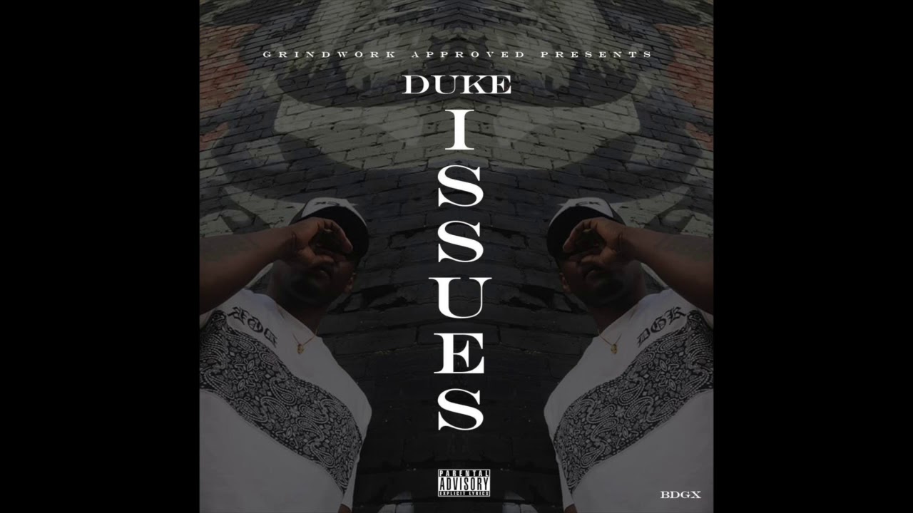 Duke - Issues - Hip/Hop Music - YouTube