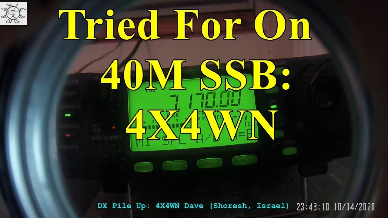 Tried For On 40M SSB: 4X4WN - YouTube