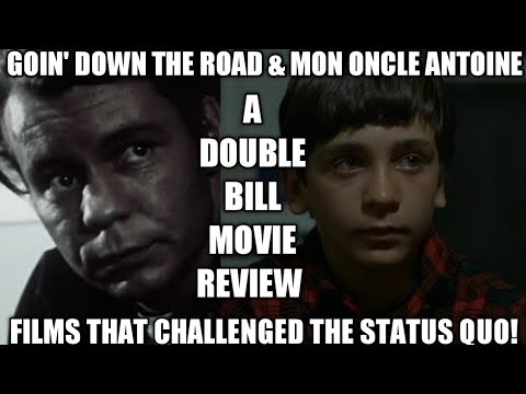 Canadian Cinema That You Need To Know - GOIN' DOWN THE ROAD & MON ONCLE ANTOINE - Movie Reviews