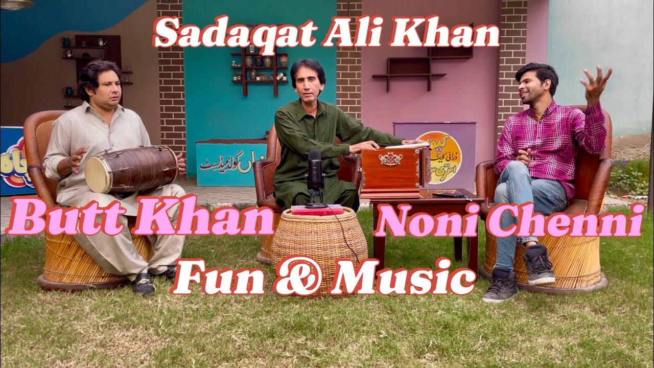 Mast Malang | Sadaqat Ali Khan | Butt Khan & Nonni Chenni - YouTube