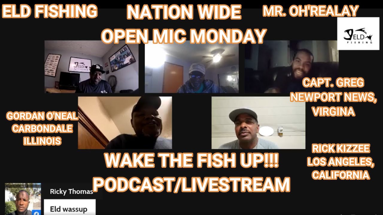 Wake The Fish UP! (Podcast) "OPEN MIC MONDAY" - YouTube