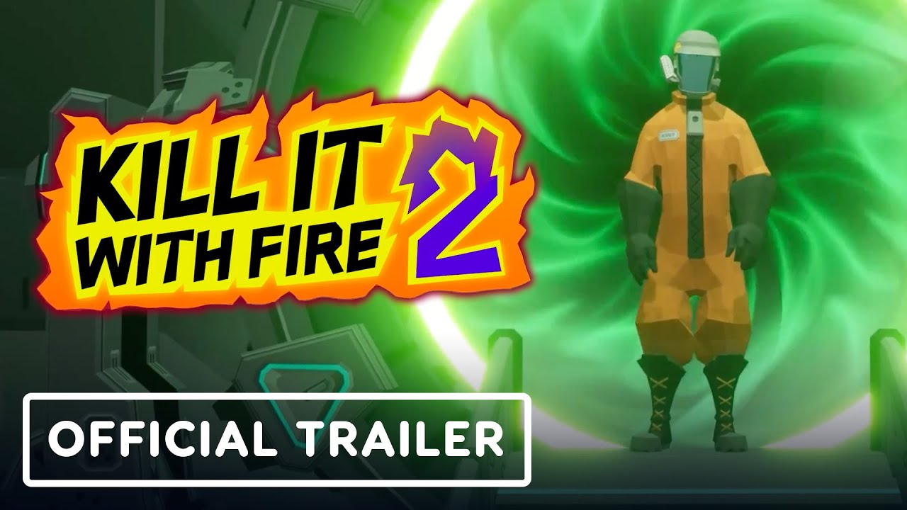 Kill It With Fire 2 - Official Release Date Announcement Trailer - YouTube