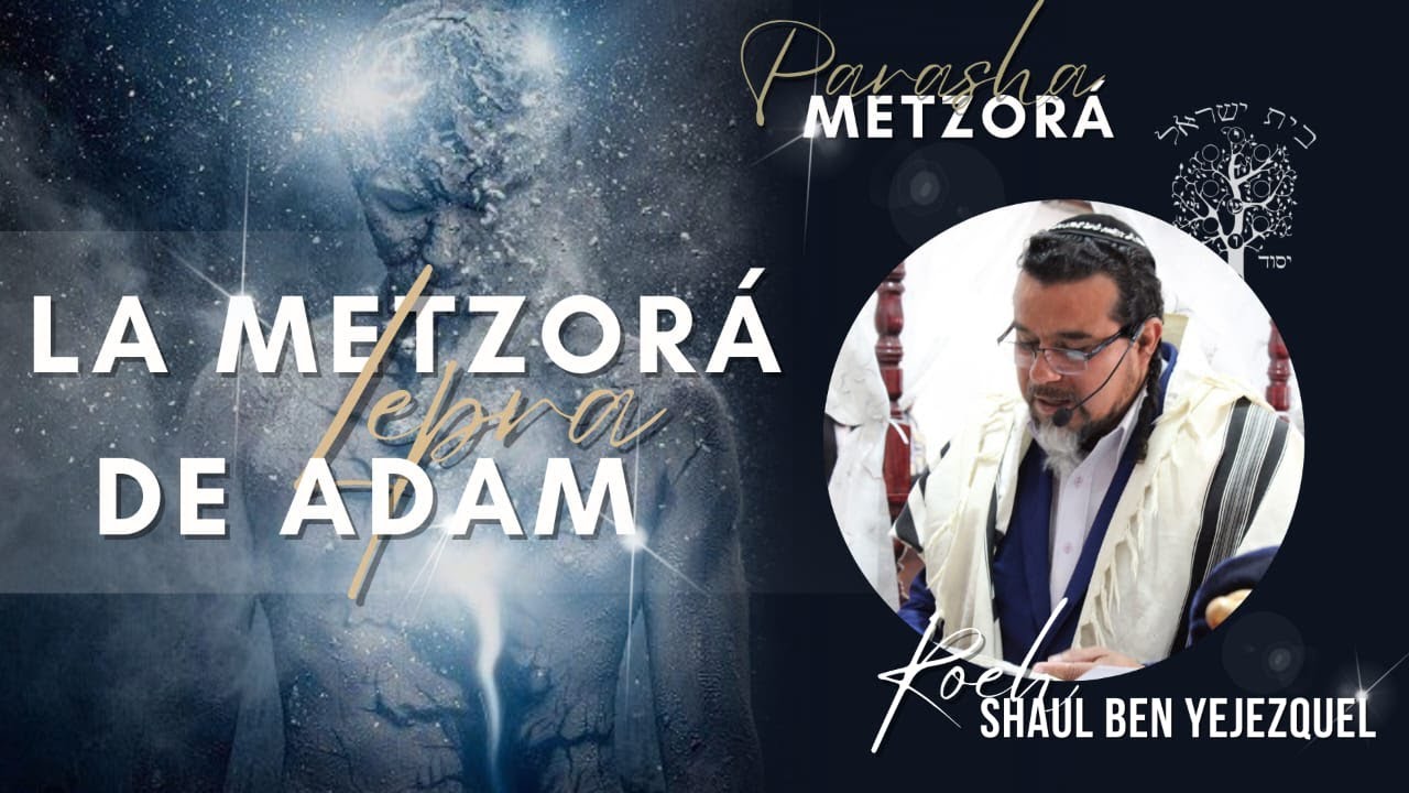 La Metzora de Adam Shabat gadol 2024 / Yesod Olam Beit Yisrael México ...