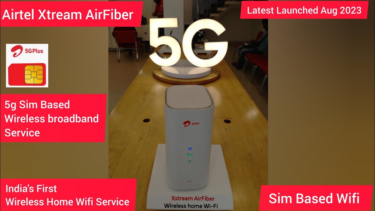 Airtel Xtream AirFiber First Look Plans Latest launched Aug 2023 ...