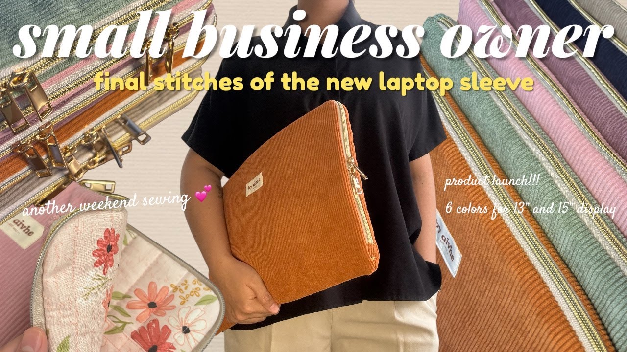 Episode 12: Making the New Laptop Sleeves for my shop | weekend sewing ...