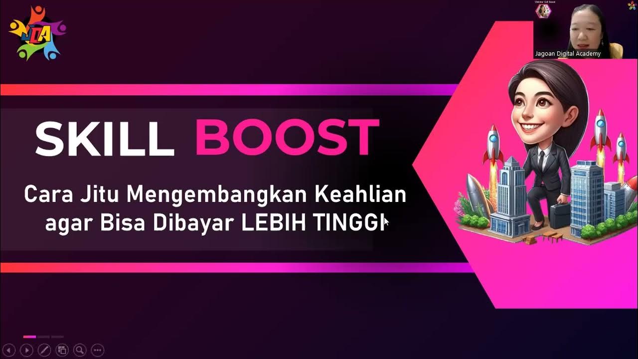 Webinar Skill Boost, Cara Jitu Mengembangkan Keahlian agar bisa dibayar ...