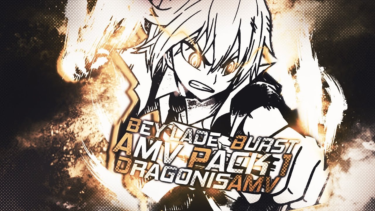 「Beyblade AMV」- Pack 1 | Pack of 5 Beyblade Burst AMVs | HD - YouTube