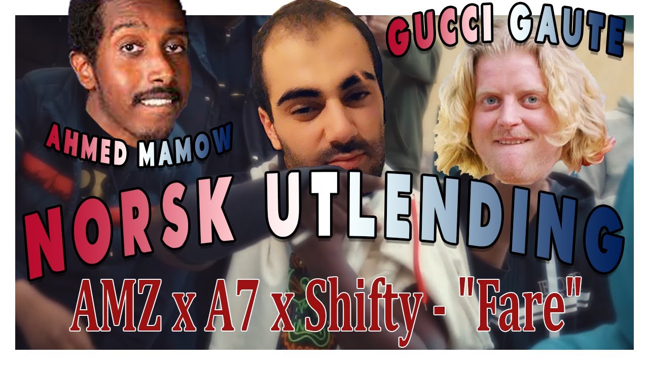 GUCCI GAUTE OG AHMED MAMOW GJESTER NORSK UTLENDING! "AMZ x A7 x Shifty ...