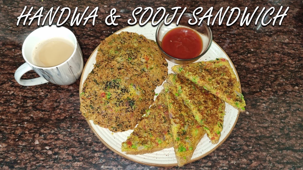 Handwa & Sooji Sandwich Recipes | Instant Recipe | Indian Breakfast ...