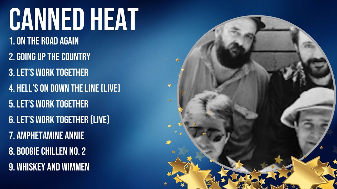 Canned Heat Playlist Of All Songs ~ Canned Heat Greatest Hits Full ...
