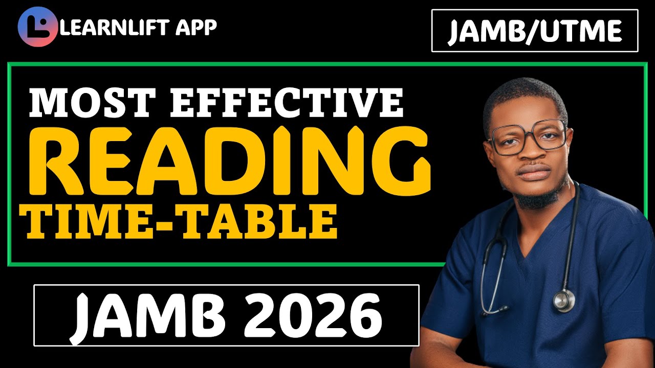 MOST EFFECTIVE READING TIME TABLE FOR JAMB 2026 - YouTube