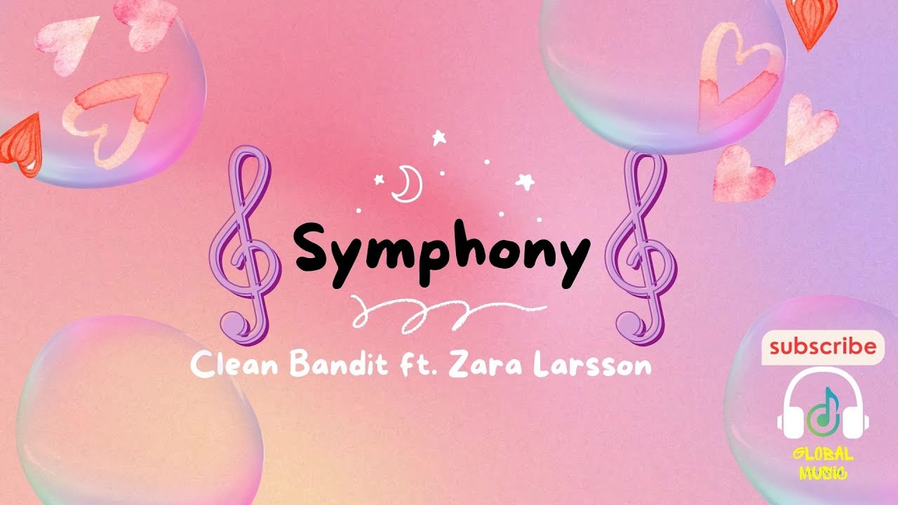 Symphony [Lyrics] - Clean Bandit ft Zara Larsson - YouTube