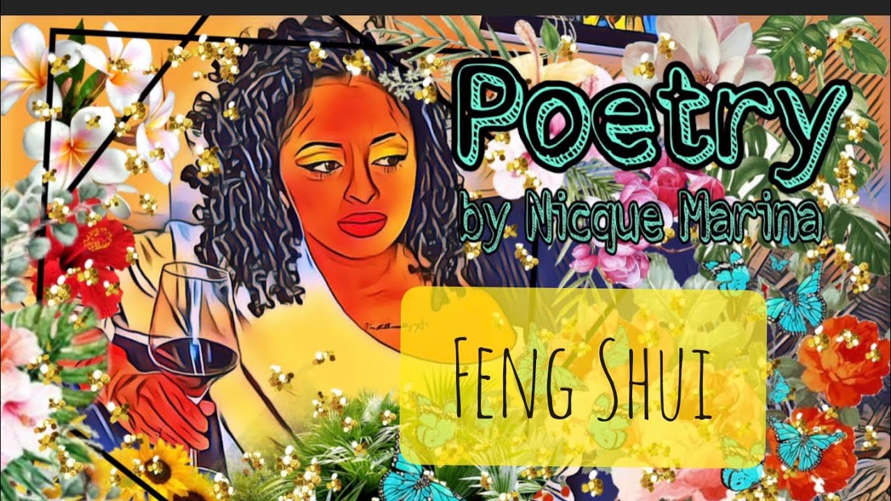 "Feng Shui" - original poem by Nicque Marina - YouTube