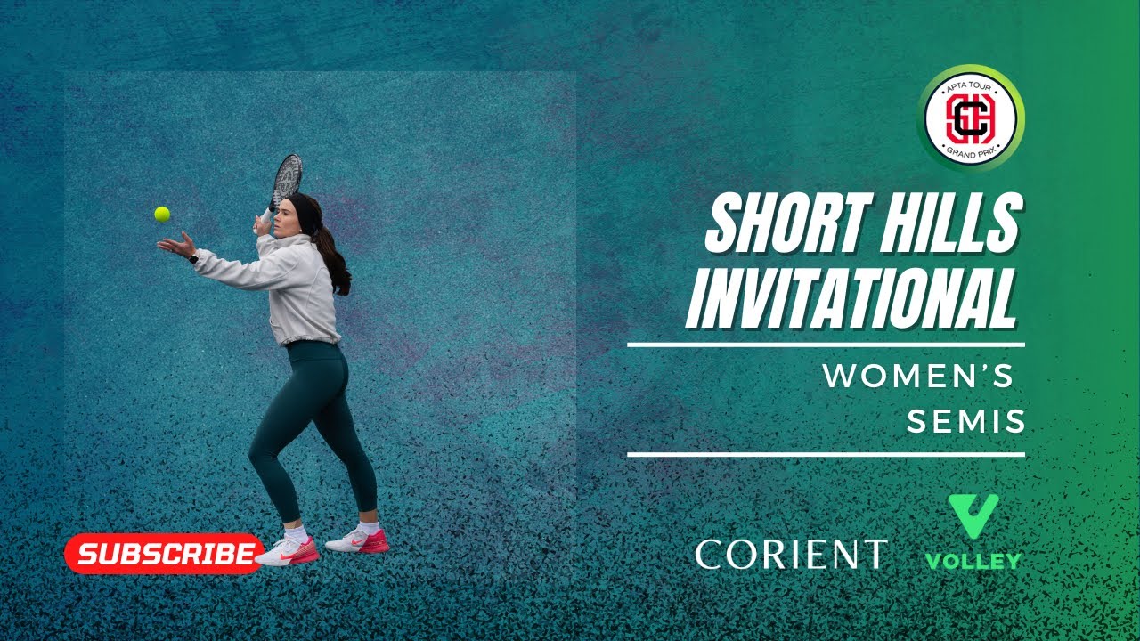 2025 Short Hills Invitational - Women's Semi-Finals | Lopez/Pejic vs ...