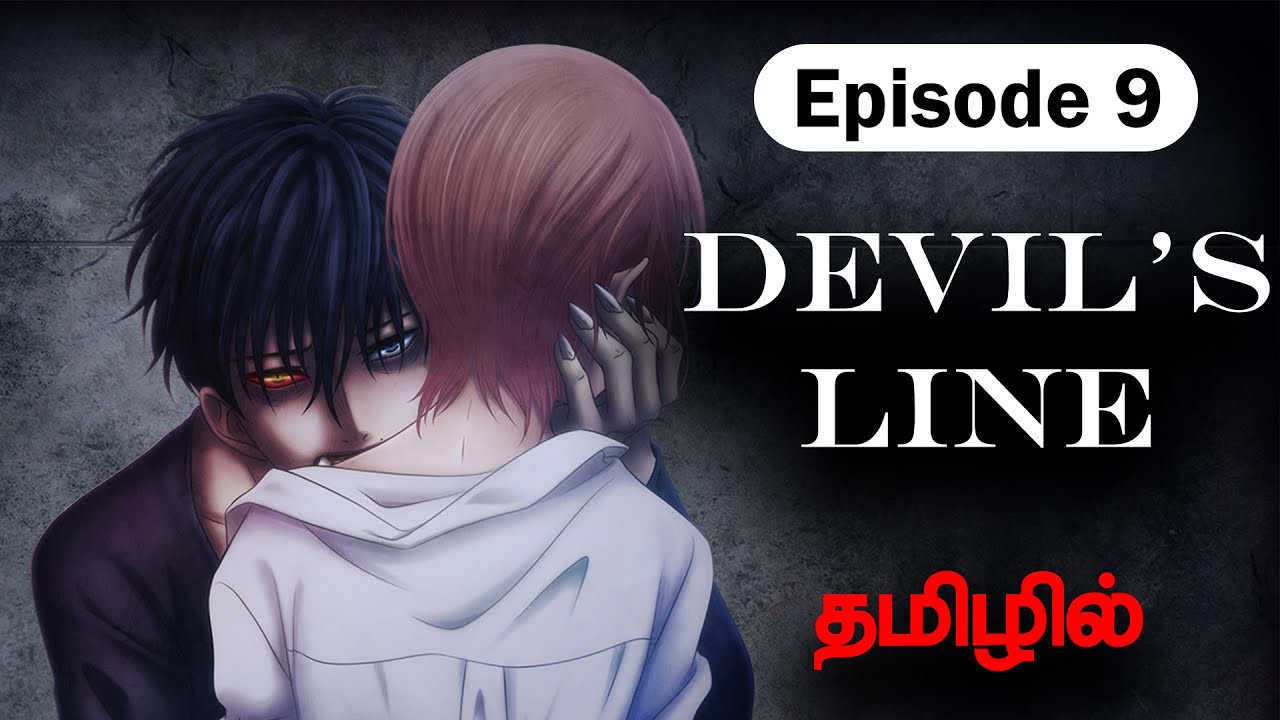Devil's Line Tamil Episode 9 தமிழில் #devilslinetamil - YouTube