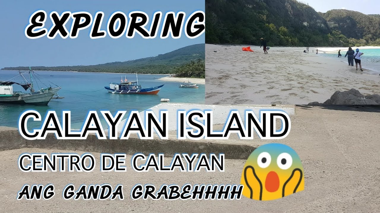 CALAYAN ISLAND | CENTRO DE CALAYAN - YouTube
