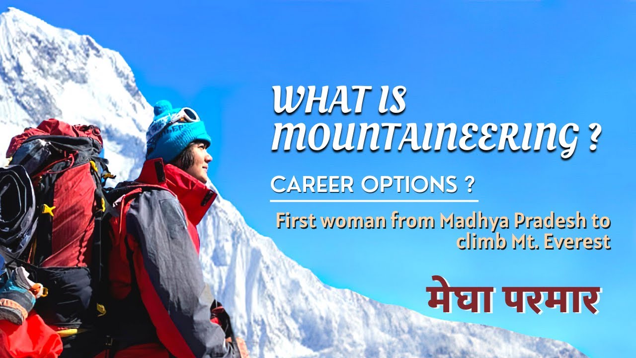 What is Mountaineering ? | Career Options | Mountaineering & Trekking ...