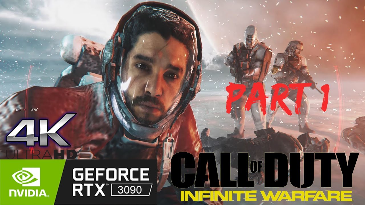Call of Duty Infinite Warfare Gameplay Part 1 | 3090 4K - YouTube