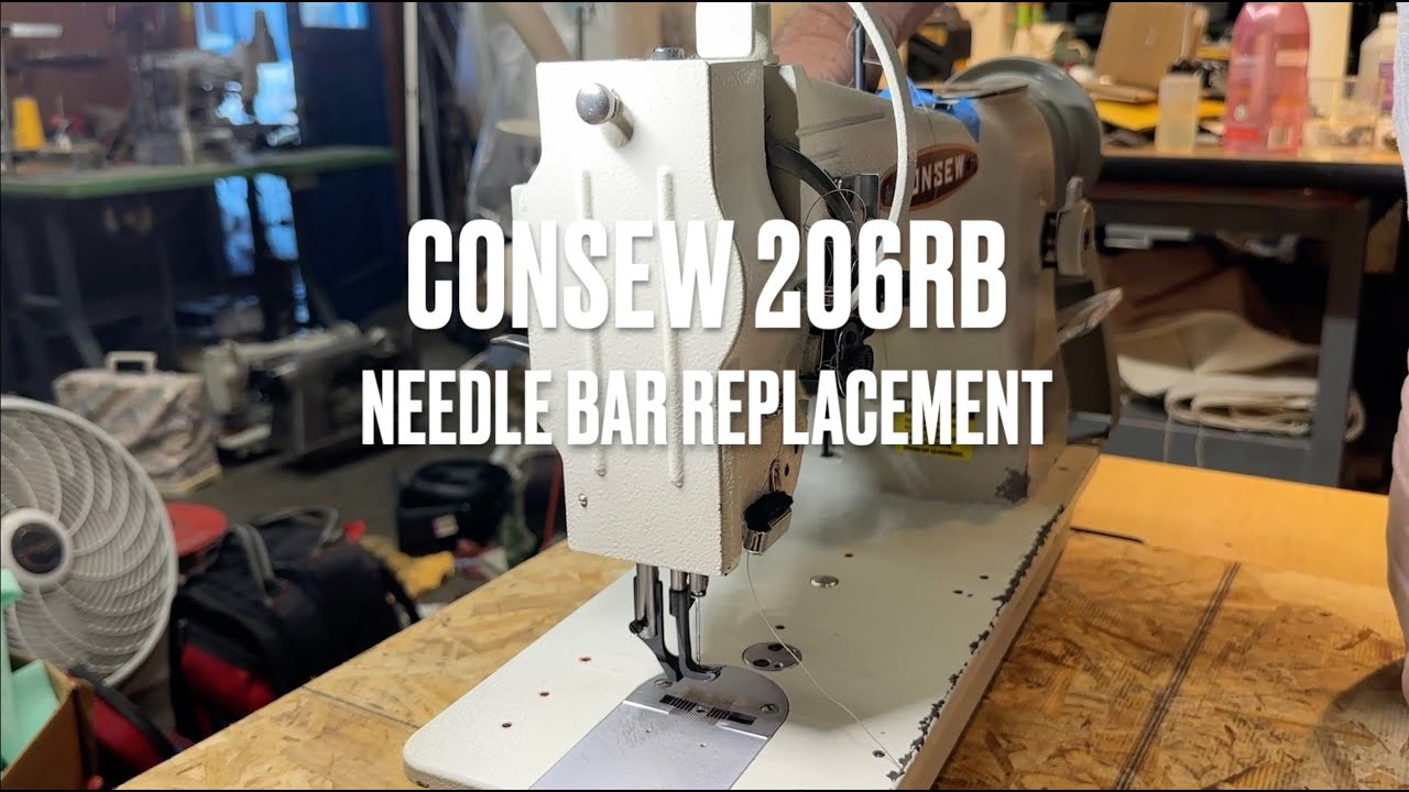 Consew 206RB Needle Bar Replacement [TUTORIAL] - YouTube