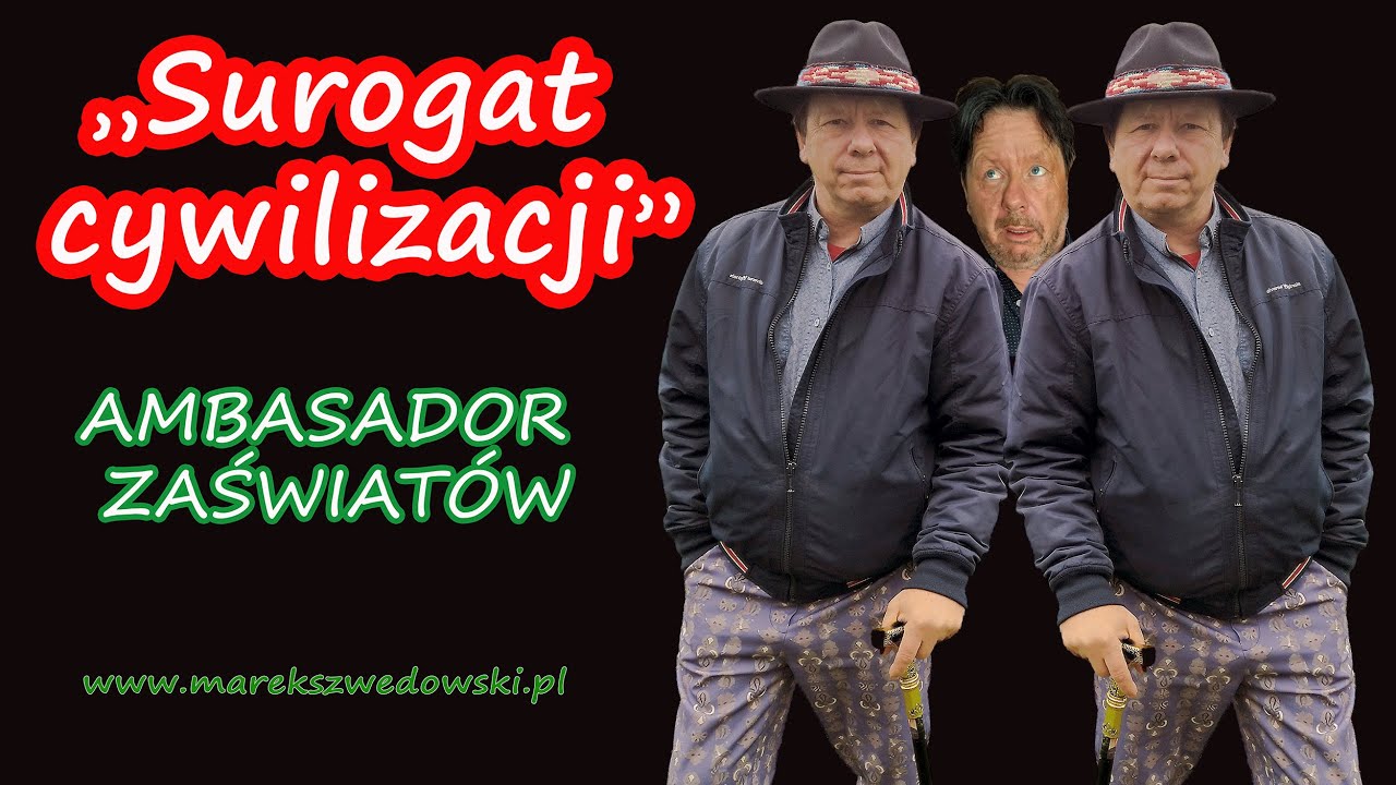 Surogat cywilizacji. - YouTube