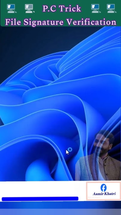 P C Trick file Signature Verification - YouTube