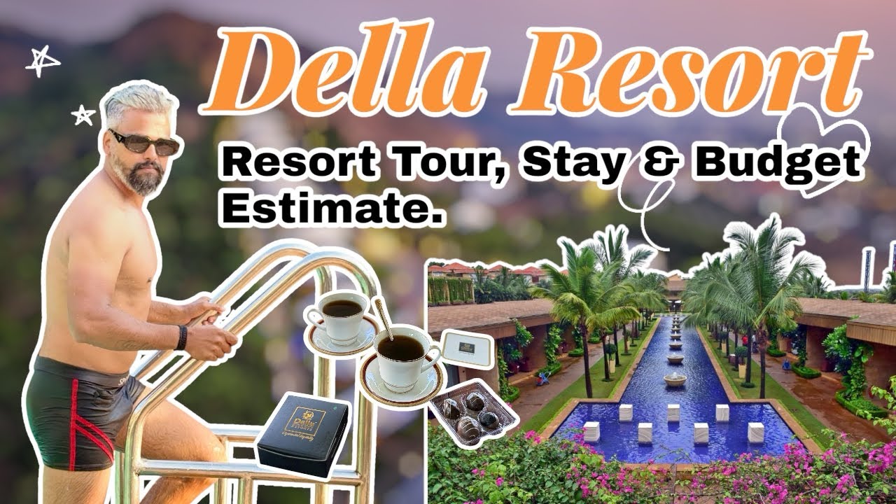 Della Resort Tour Stay & Budget Estimate 🥰 🥰 - YouTube