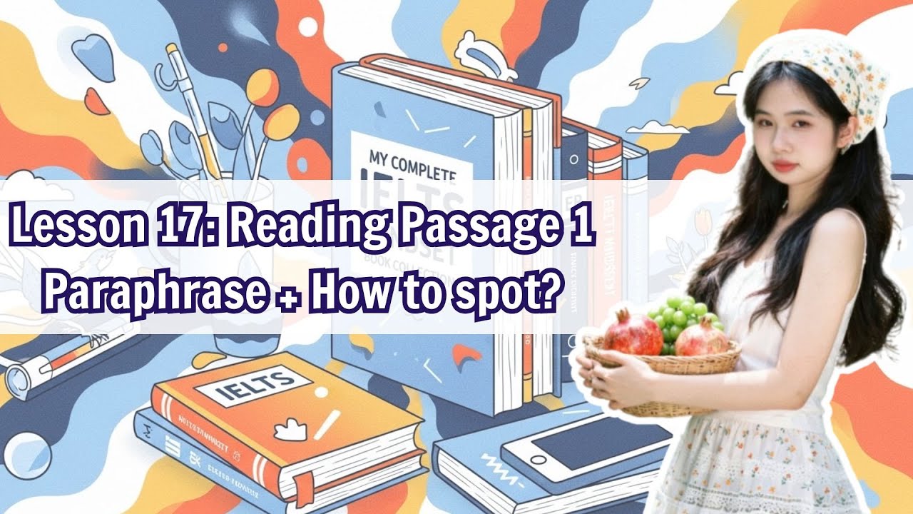 Lesson 17: Reading Passage 1 | How to find paraphrase? - YouTube