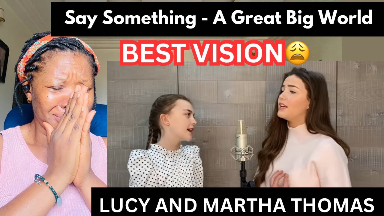 Say Something - A Great Big World - Sister Duet - Lucy & Martha Thomas ...