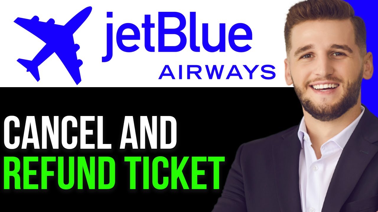 UPDATE!HOW TO CANCEL AND REFUND JETBLUE TICKET 2024(NEW INFO) - YouTube
