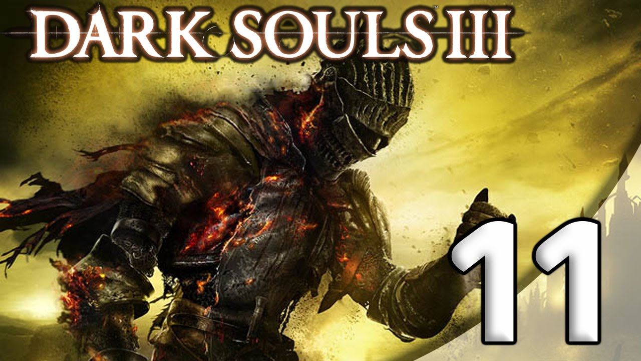 Dark Souls 3 - 11. Death from Above - Let's Play Dark Souls 3 Gameplay ...